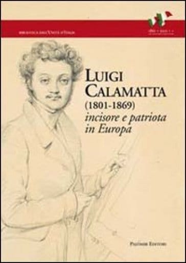 Conferenza Luigi Calamatta incisore e patriota in Europa • Terzo ...
